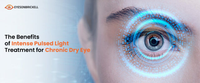IPL Treatment For Chronic Dry Eye | Eyes on Brickell